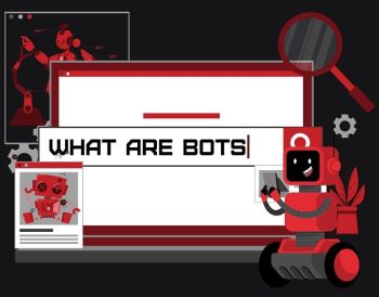 What Are Bots? And Why Should You Care About Them?