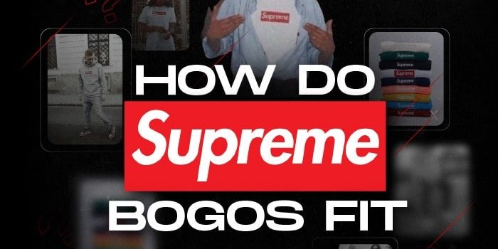 Supreme Sizing Guide - Gotta Wear It and Flex It Right!