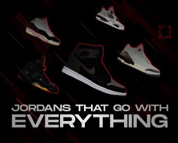 Jordans That Go with Everything - A List of the Versatile!